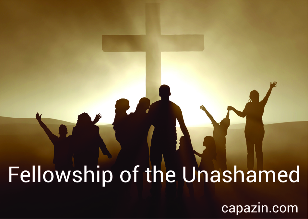 Fellowship of the Unashamed - Capazin